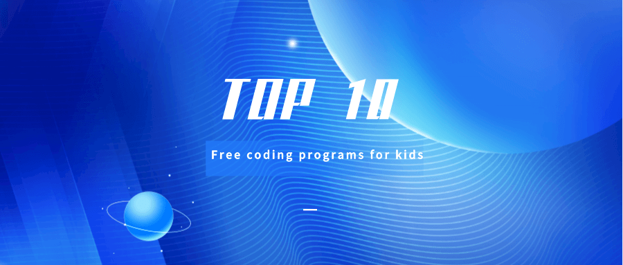 Top 10 Free Coding Programs For Kids Ultimate Guides For Parents